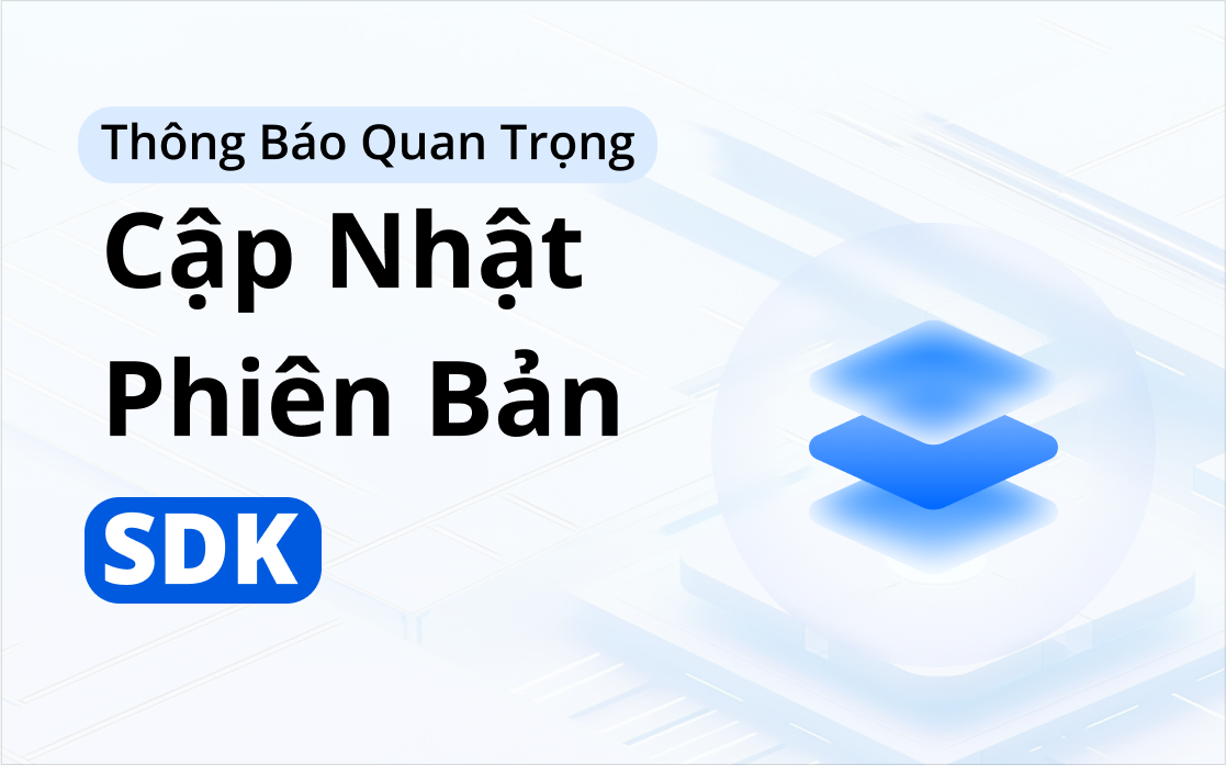 THÔNG BÁO CẬP NHẬT PHIÊN BẢN MỚI CHO ZALO MINI APP SDK | Zalo Mini App